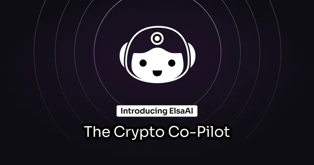Introducing ElsaAI - The Crypto Co-Pilot